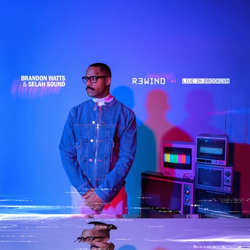 Amazon.com: Rewind (Live in Brooklyn) : Brandon Watts and Selah Sound ...