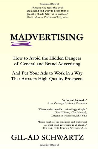 Madvertising: How to Avoid the Hidden Dangers of General and Brand ...
