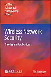 Wireless Network Security: Theories and Applications: 9783642365102 ...