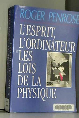 Amazon.com: L'esprit, l'ordinateur et les lois de la physique ...