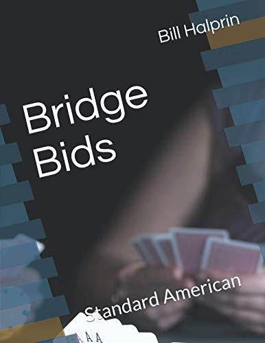 Bridge Bids: Standard American: Halprin, Bill: 9781731401151: Amazon ...
