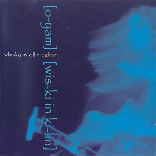 Play Whisky in Killin by Ogham Scottish Folk Music on Amazon Music