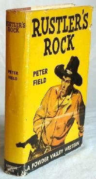 Rustler's Rock (His A Powder Valley western): Field, Peter: Amazon.com ...