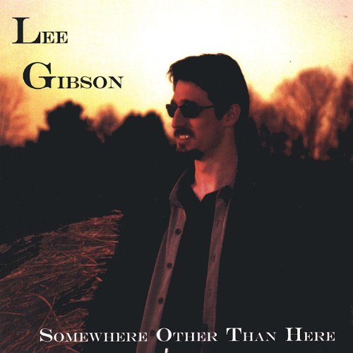 Amazon Music - Lee GibsonのSomewhere Other Than Here - Amazon.co.jp
