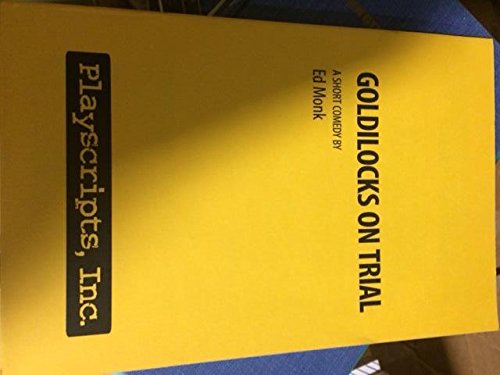 Goldilocks on Trial (A Play): Ed Monk: Amazon.com: Books