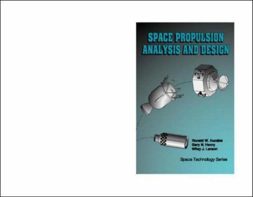 Space Propulsion Analysis and Design: Humble, Ronald: 9780070313200 ...