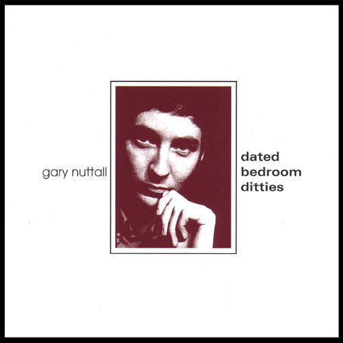 Amazon.com: dated bedroom ditties : Gary Nuttall: Digital Music