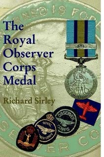 The Royal Observer Corps Medal: Richard Sirley: 9780995750579: Amazon ...