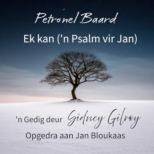 Spiele Ek kan ('n Psalm vir Jan) von Petronel Baard auf Amazon Music ab