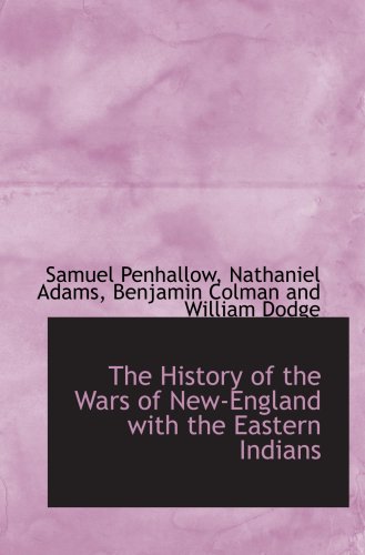 Amazon.com: The History of the Wars of New-England with the Eastern ...