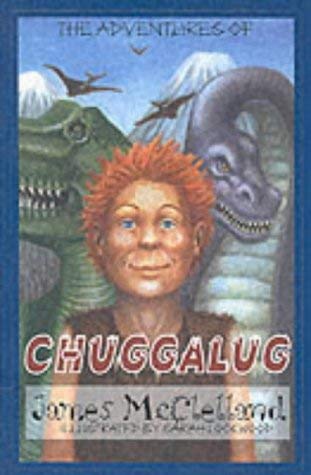The Adventures of Chuggalug: James McClelland: 9780754105558: Amazon ...