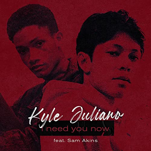 Play I Need You Now by Kyle Juliano feat. Sam Akins on Amazon Music ...