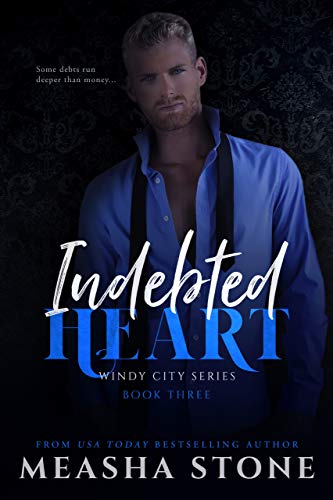 Indebted Heart (Windy City Book 3) - Kindle edition by Stone, Measha ...