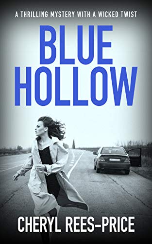 Blue Hollow: A thrilling mystery with a wicked twist - Kindle edition ...