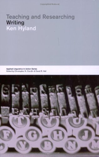 Teaching and Researching Writing (Applied Linguistics in Action) by Ken ...