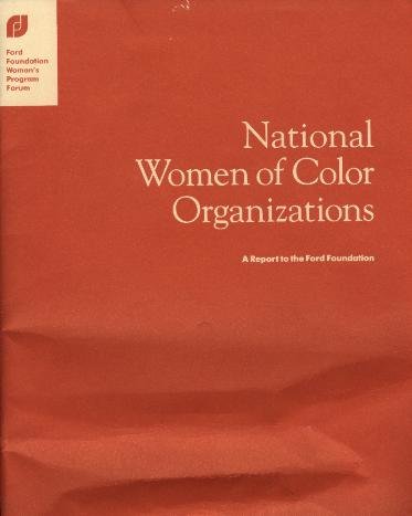 National women of color organizations: A report to the Ford Foundation ...