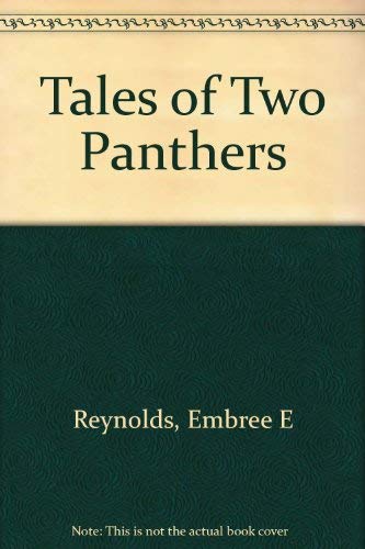 Tales of Two Panthers: Reynolds, Embree E, Reynolds, Lt. Col. Embree E ...