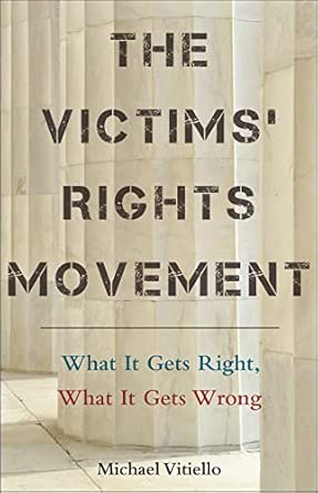 Amazon.com: The Victims’ Rights Movement: What It Gets Right, What It ...
