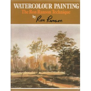 Watercolour Painting : The Ron Ranson Technique : Amazon.co.uk: Books