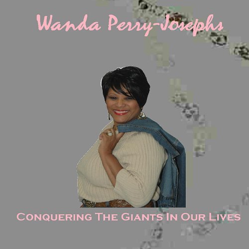 Amazon.com: Conquering The Giants In Our Lives : Wanda Perry-Josephs ...