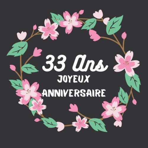 33 Ans Joyeux Anniversaire: livre dor anniversaire 33 ans | Idée cadeau ...