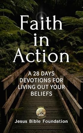 Amazon.com: Faith in Action: 28 Days Devotions for Living Out Your ...