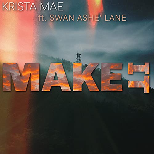 Make It de Krista Mae feat. Swan Ashe' Lane en Amazon Music Unlimited