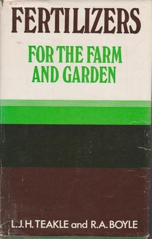 Fertilizers for the Farm and Garden: L. J. H. Teakle: 9780207946691 ...
