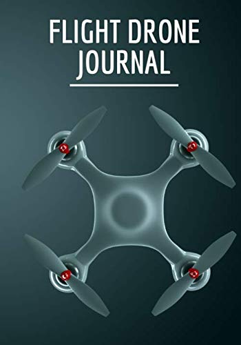 Buy Drone flight journal: Drone journal, Drone flight log book for ...