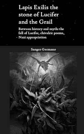 Lapis Exilis the stone of Lucifer and the Grail: Between history and ...