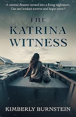 The Katrina Witness: A gripping emotional page turner eBook : Burnstein ...