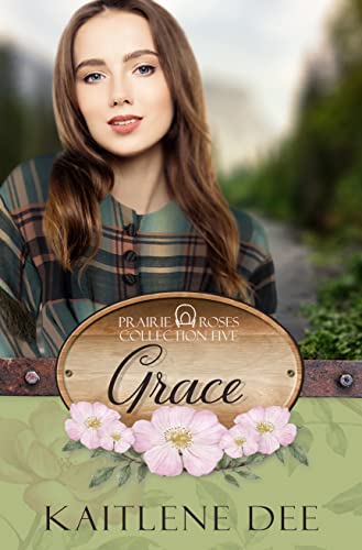 Amazon.com: Grace: Prairie Roses Collection Book 33 eBook : Dee ...
