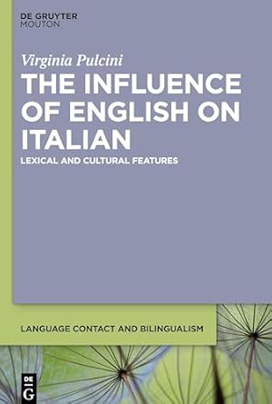 Amazon.com: The Influence of English on Italian: Lexical and Cultural ...