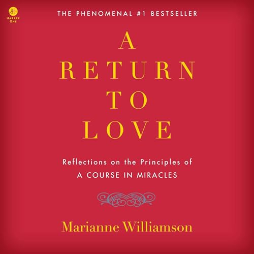 Amazon.com: A Return to Love Workshop: The Basics of A Course in ...