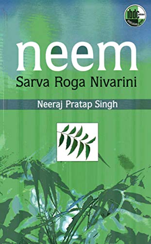 Neem: Sarva Roga Nivarini eBook : Neeraj Pratap Singh: Amazon.in ...
