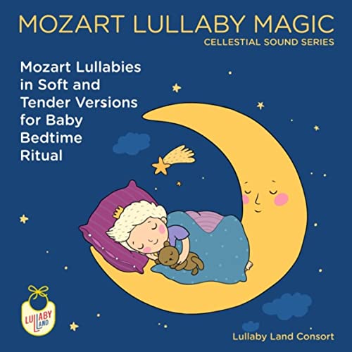 Play Mozart Lullaby Magic Celestial Sound Series Mozart Lullabies in ...