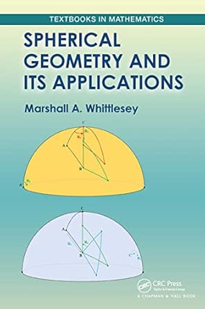 Amazon.com: Spherical Geometry and Its Applications (Textbooks in ...