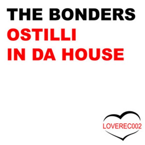 Play Ostilli in da house by The Bonders on Amazon Music