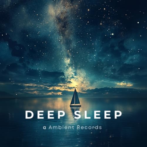 Amazon MusicでDEEP SLEEP α Ambient RecordsのUltimate Sleep Journey: Ambient Nightscapesを再生する