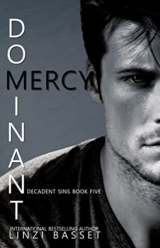 Dominant Mercy: A Dark Mafia Romance (Decadent Sins Book 5) - Kindle ...