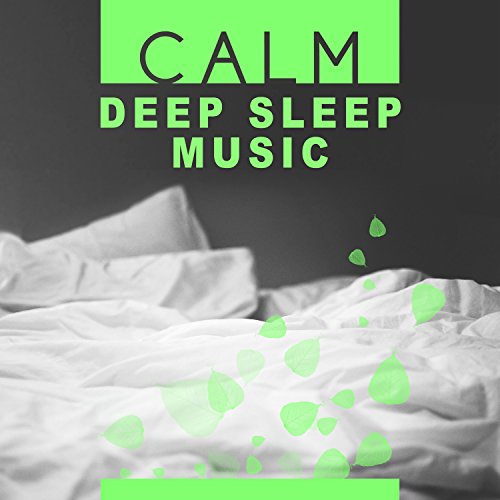 Play Calm Deep Sleep Music – Relaxation Music for Inner Silence, Soft ...