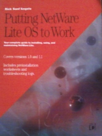 Buy Putting Netware Lite OS to Work: Your Complete Guide to Installing ...