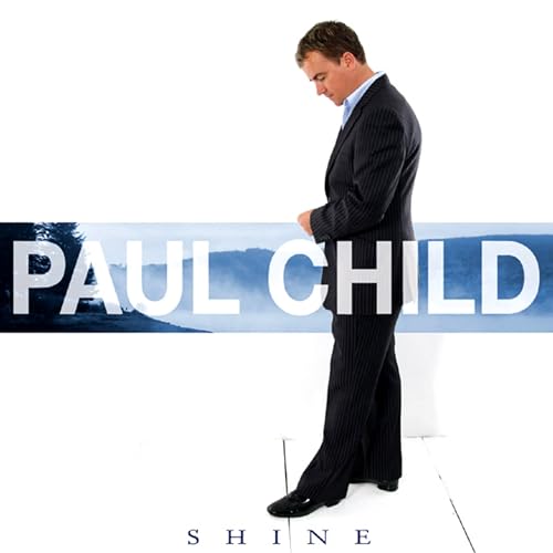 Amazon.com: Shine : Paul Child: Digital Music