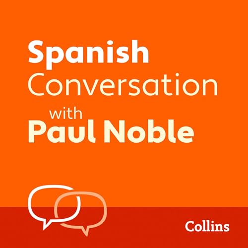 Amazon.com: Spanish Conversation with Paul Noble: Learn to Speak ...