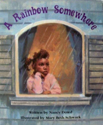 A Rainbow Somewhere: Nancy Dowd, Elfrieda H. Hiebert, Connie Juel ...