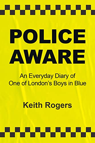 Amazon.com: Police Aware: An Everyday Diary of One of London’s Boys in ...