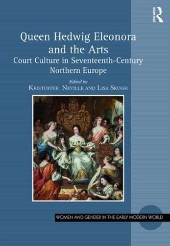 Amazon.com: Queen Hedwig Eleonora and the Arts: Court Culture in ...