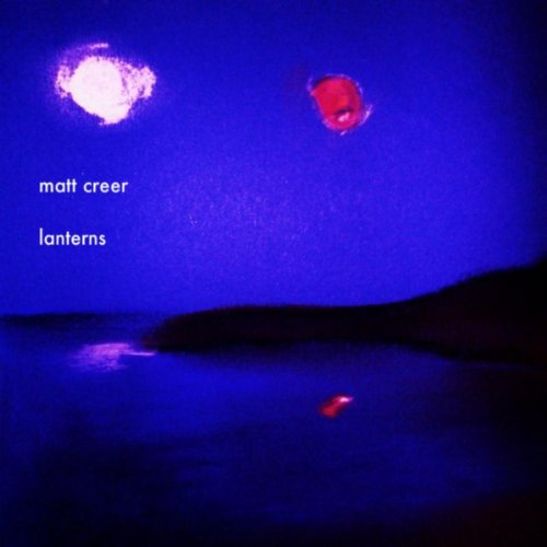 Amazon.com: Lanterns : Matt Creer: Digital Music