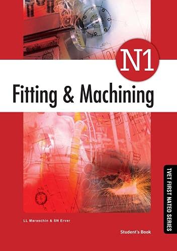 Buy Fitting & Machining N1 Student's Book (TVET First NATED) Book ...
