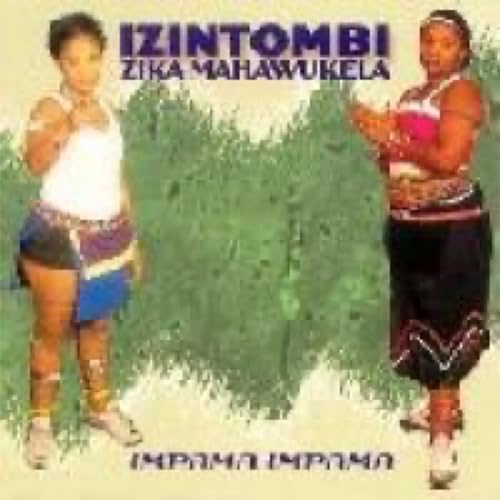 Amazon.com: Impama Impama : Izintombi Zika Mahawukela: Digital Music